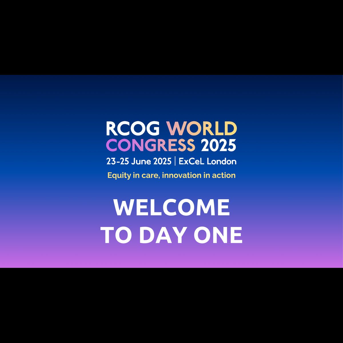 RCOG World Congress 2025 - DAY ONE