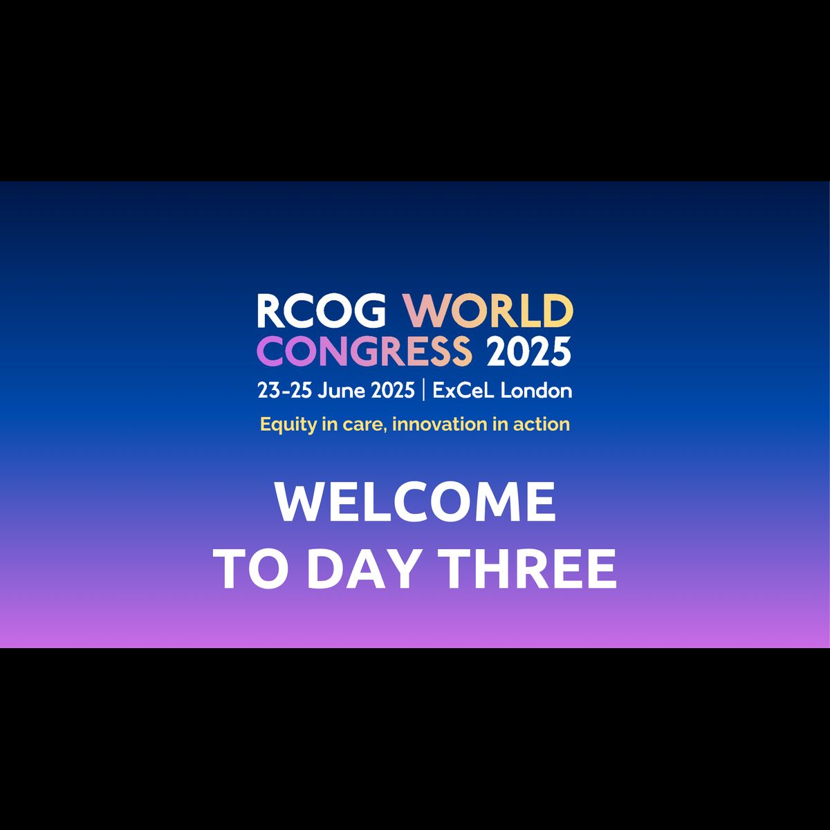 RCOG World Congress 2025 - DAY THREE